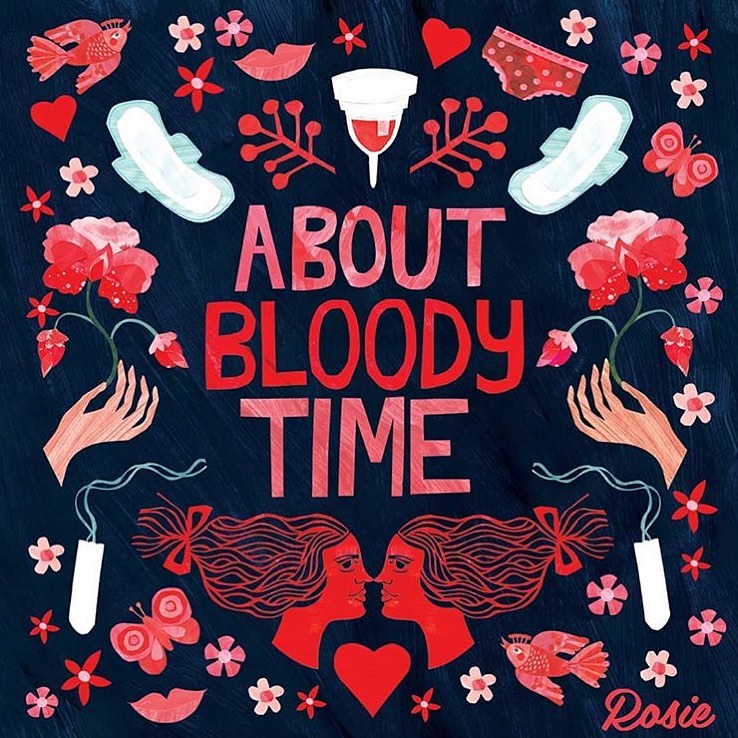 About bloody time - The menstrual revolution we have to have by Karen ...