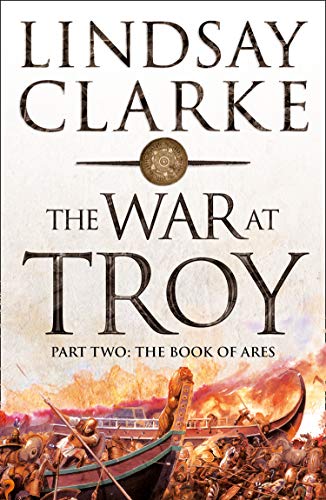 The Book of Ares (Troy) by Lindsay Clarke | Goodreads