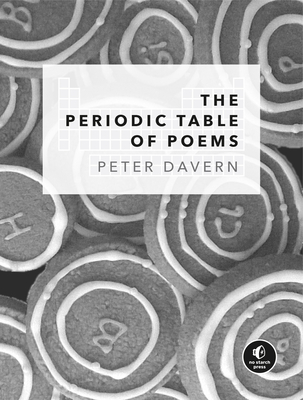 The Periodic Table of Poems by Peter Davern | Goodreads
