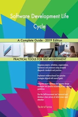 Software Development Life Cycle A Complete Guide - 2019 Edition by ...