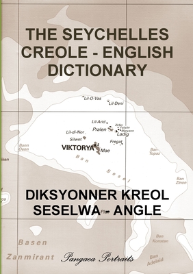 The Seychelles Creole - English Dictionary by Pangaea Portraits | Goodreads