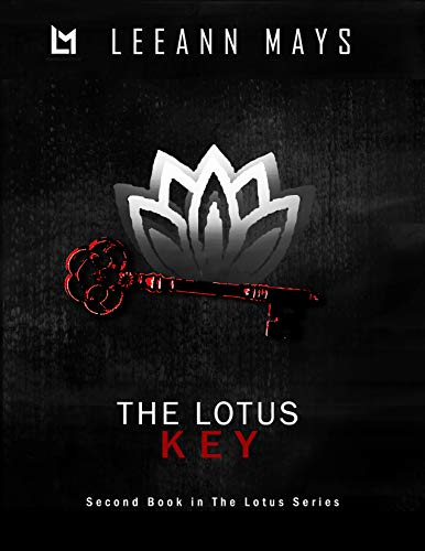 The Lotus Key (The Lotus Series Book 2) by Leeann Mays | Goodreads