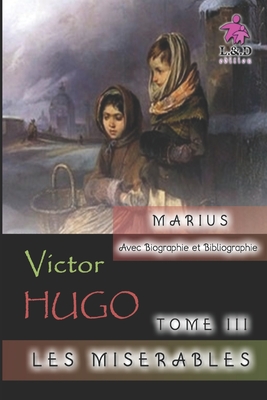 Marius - Les mis rables (Tome III) by Victor Hugo | Goodreads