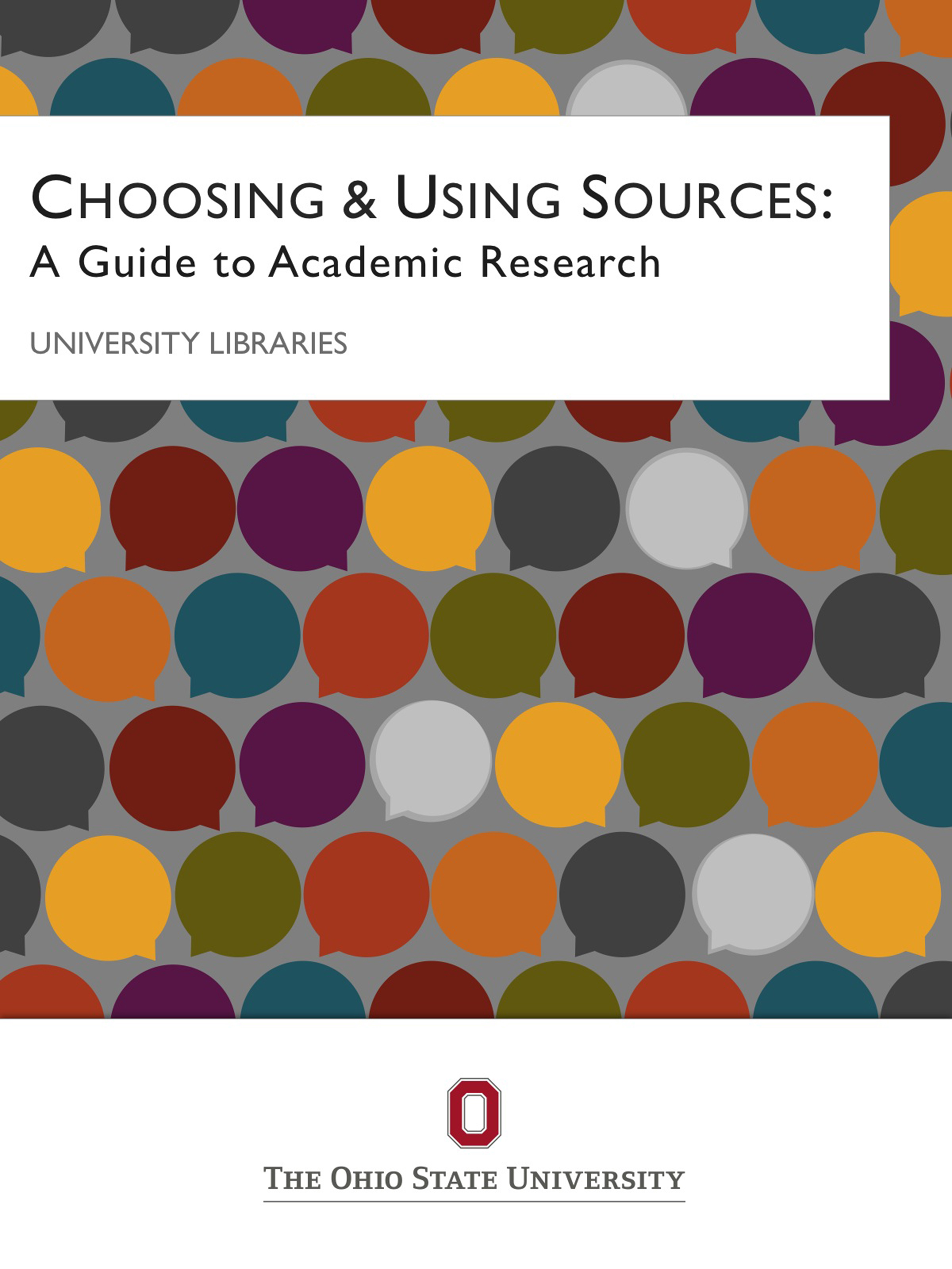 Choosing & Using Sources: A Guide to Academic Research by Ohio State ...