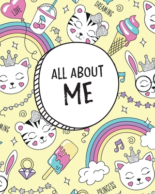 All About Me: My Life And What Makes Me Awesome. Kid's Journal ...