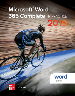 Microsoft Word 365 Complete: In Practice, 2019 Edition by Randy Nordell ...
