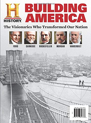 Building America: The Visionaries Who Transformed Our Nation by History ...