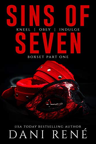 Sins of Seven Box Set 1 (#1-3) by Dani René | Goodreads