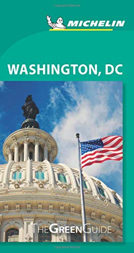 Michelin Green Guide Washington DC: Travel Guide by Guides Touristiques ...