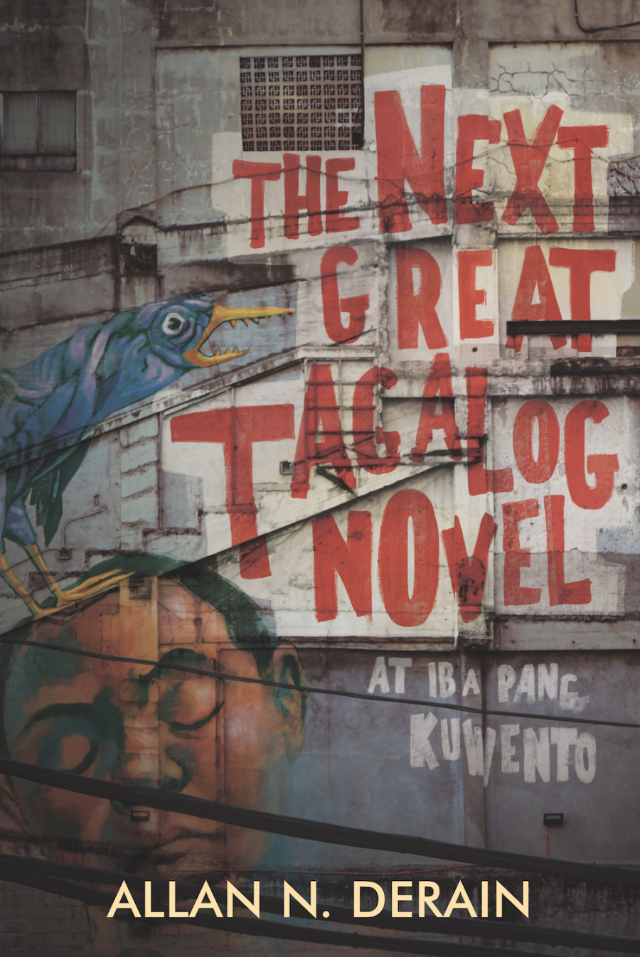 The Next Great Tagalog Novel At Iba Pang Kuwento by Allan N. Derain ...