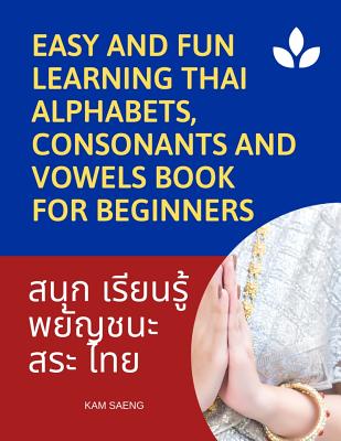 Easy and Fun Learning Thai Alphabets, Consonants and Vowels Book for ...