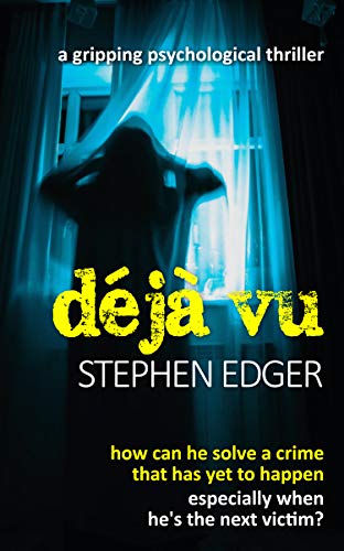 Déjà Vu by Stephen Edger | Goodreads