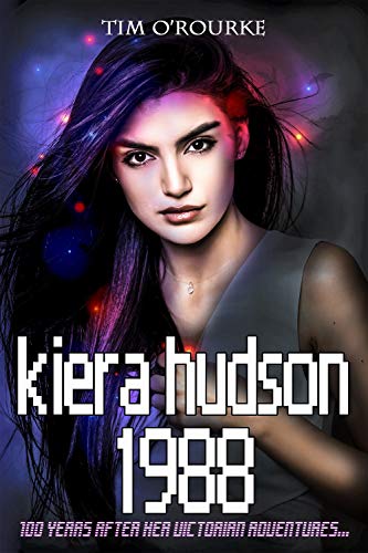 Kiera Hudson 1988 (Love, Blood & Vampires Book 1) by Tim O'Rourke ...