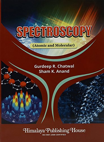 Spectroscopy : Atomic and Molecular, PB....Chatwal G R/Anand S K by ...