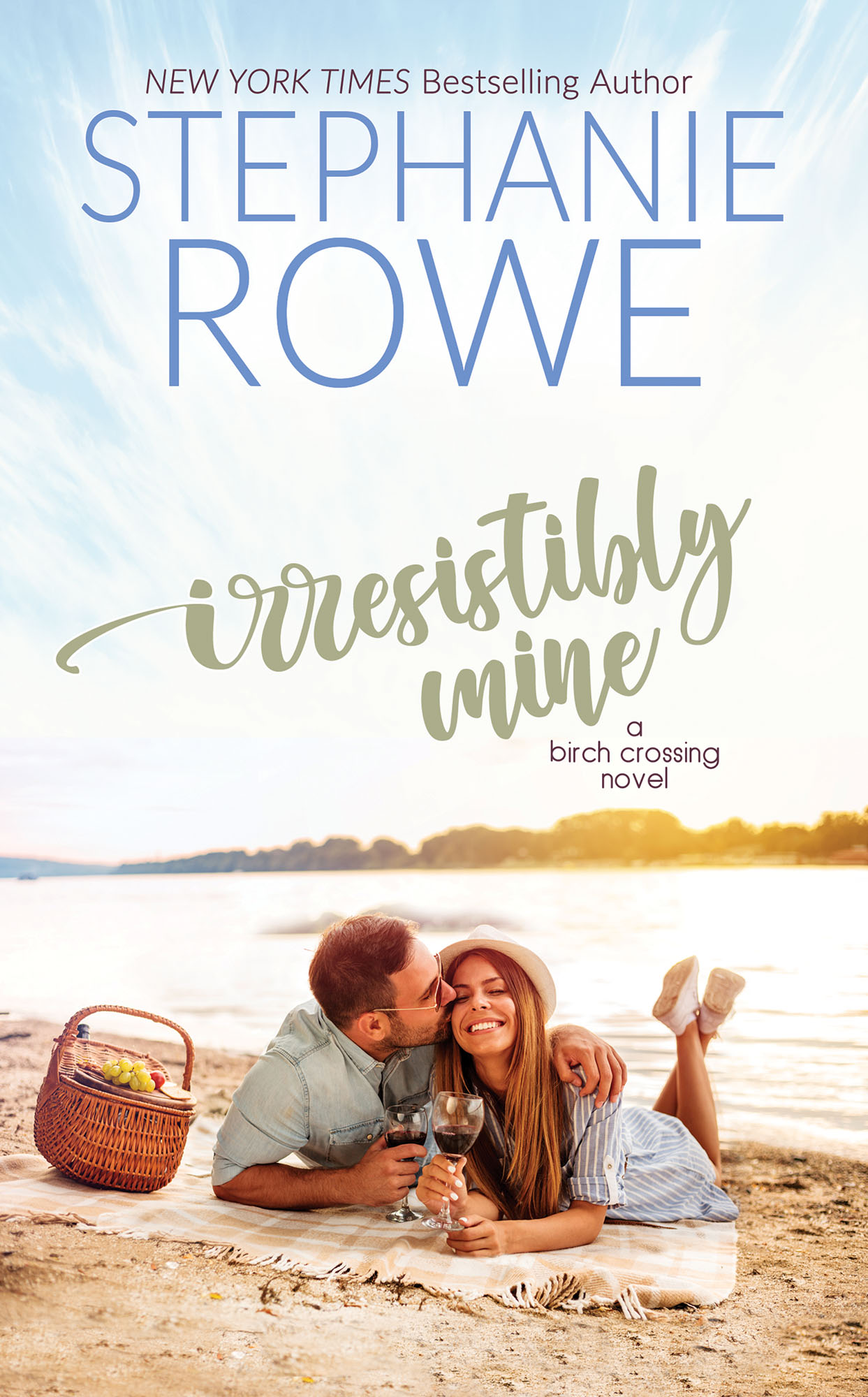 Irresistibly Mine (Birch Crossing #4) by Stephanie Rowe | Goodreads