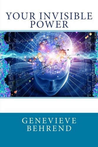 Your Invisible Power by Geneviève Behrend | Goodreads
