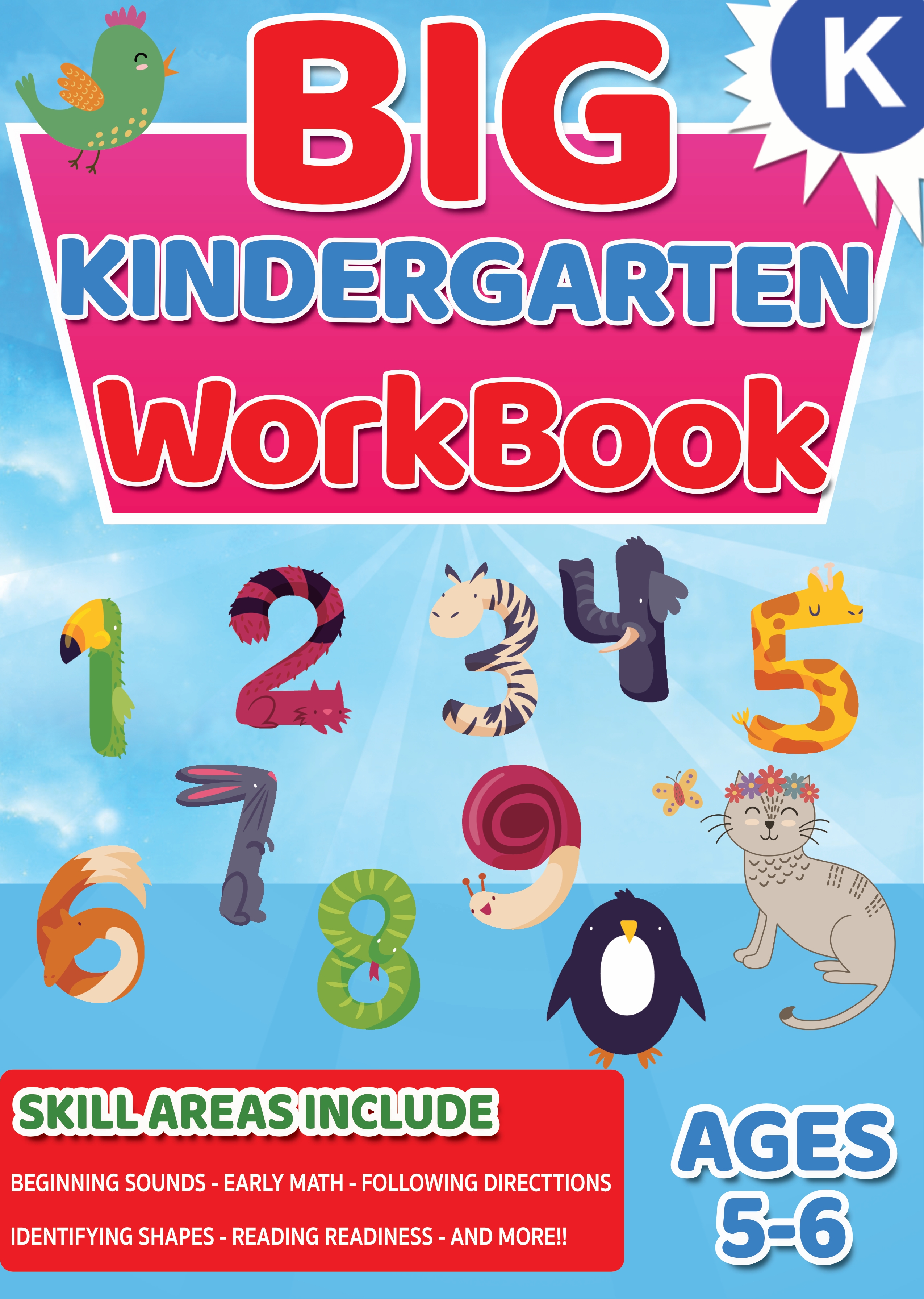 Big Kindergarten Workbook: Ages 5 to 6, Beginning Sounds, Writing ...