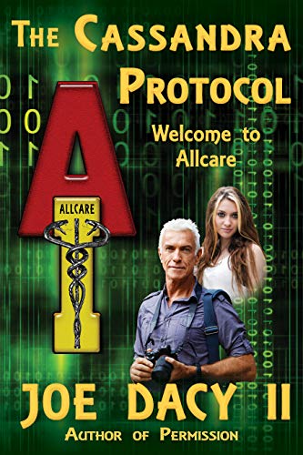 The Cassandra Protocol: Welcome to Allcare by Joe Dacy | Goodreads