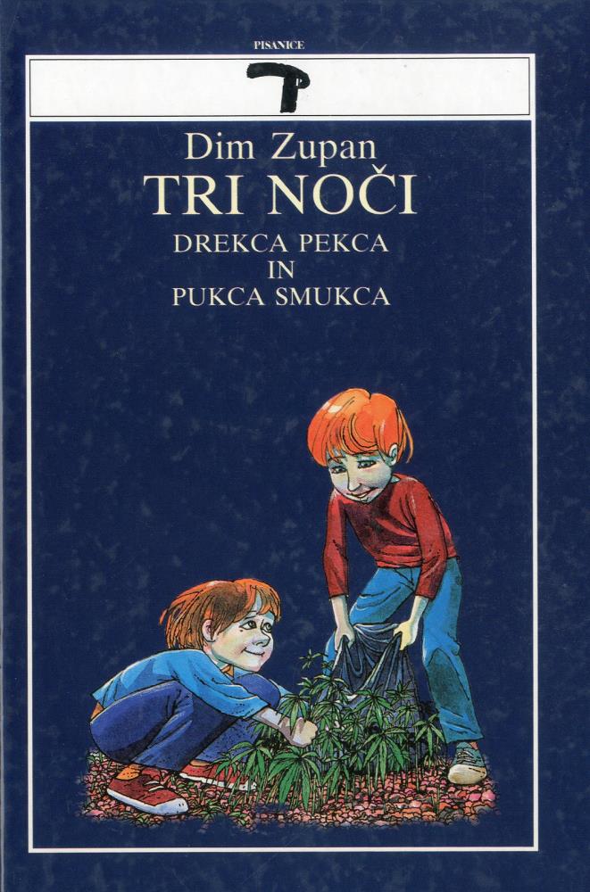 Tri noči Drekca Pekca in Pukca Smukca by Dim Zupan | Goodreads