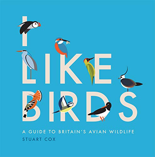 I Like Birds by Stuart Cox | Goodreads