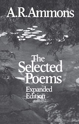 The Selected Poems (Expanded Edition) by A.R. Ammons | Goodreads