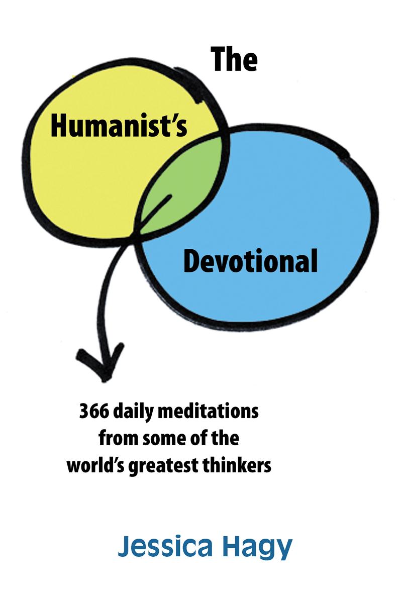 The Humanist's Devotional: 366 Daily Meditations from Some of the World ...