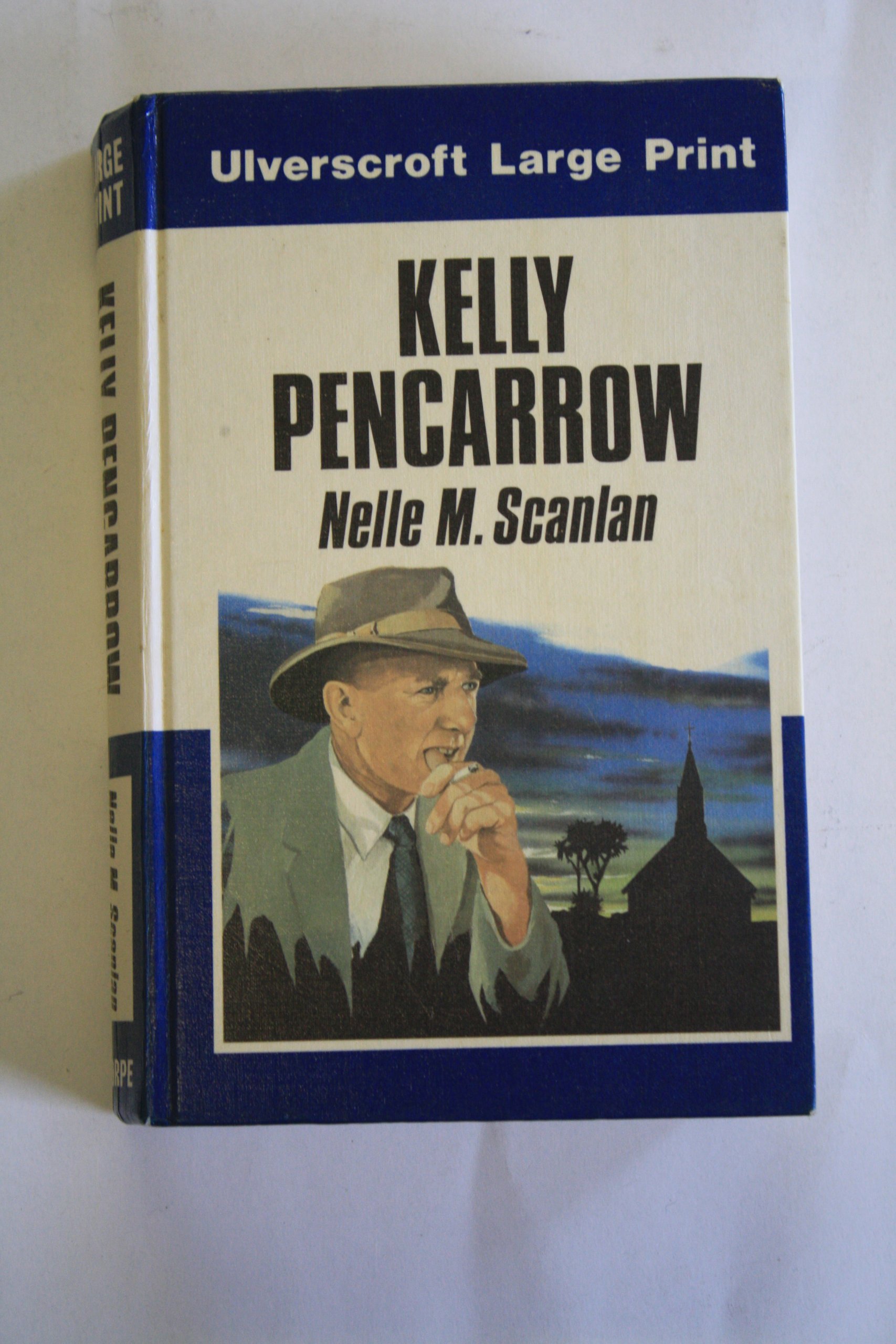 Kelly Pencarrow by Nelle M. Scanlan | Goodreads