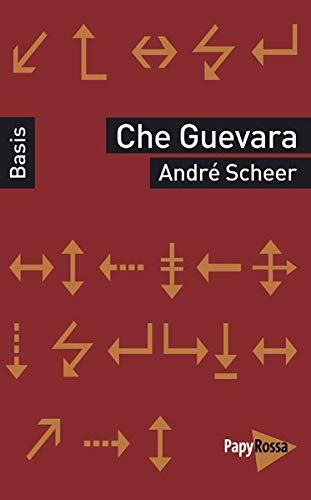 Che Guevara by André Scheer | Goodreads