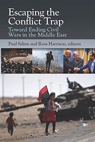 Escaping the Conflict Trap: Toward Ending Civil Wars in the Middle East ...
