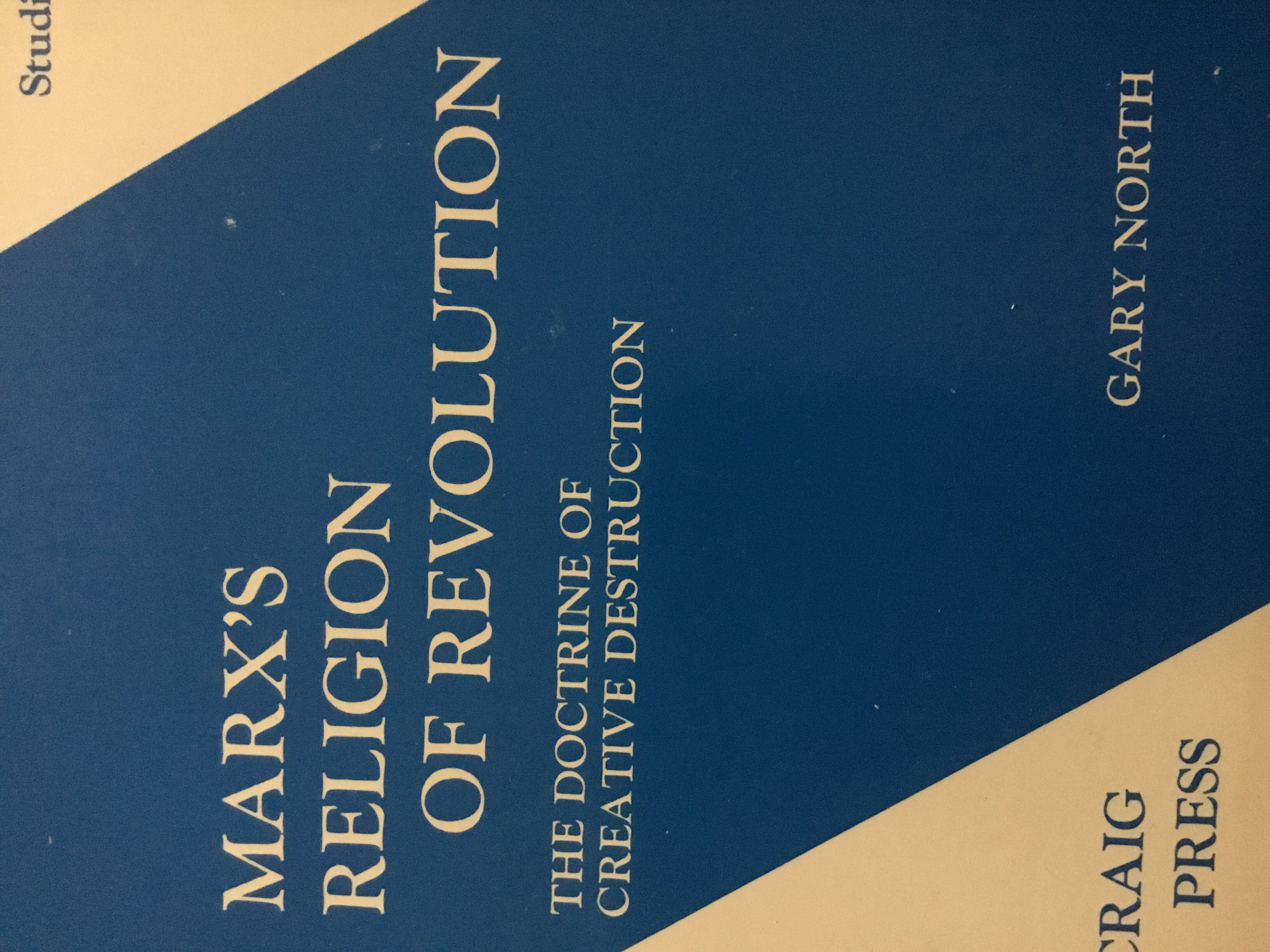 Marx's Religion of Revolution: Regeneration Through Chaos by Gary North ...