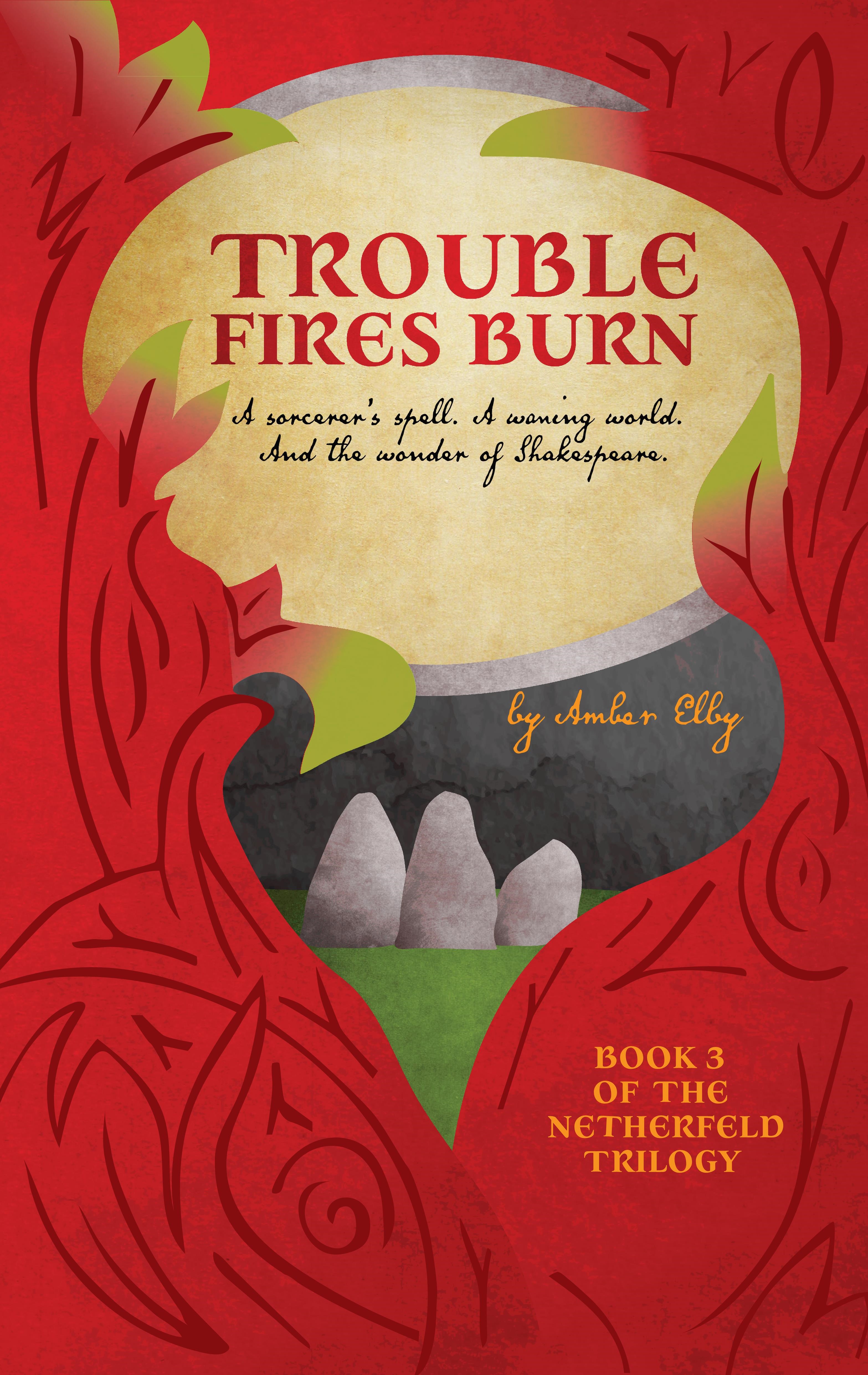 Trouble Fires Burn by Amber Elby | Goodreads