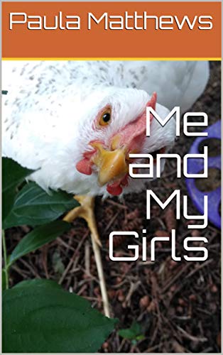 Me and My Girls by Paula Matthews | Goodreads