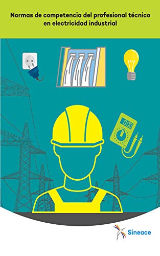 Normas de competencia del profesional técnico en electricidad industrial by SINEACE | Goodreads