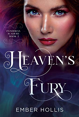 Heaven's Fury (Pandorax Academy #2) by Ember Hollis | Goodreads