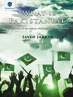 WHAT IS PAKISTANIAT? 41 ELEMENTS OF THE UNIQUE PAKSITANI NATIONAL ...