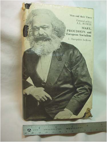 Marx, Proudhon and European Socialism by J. Hampden Jackson | Goodreads