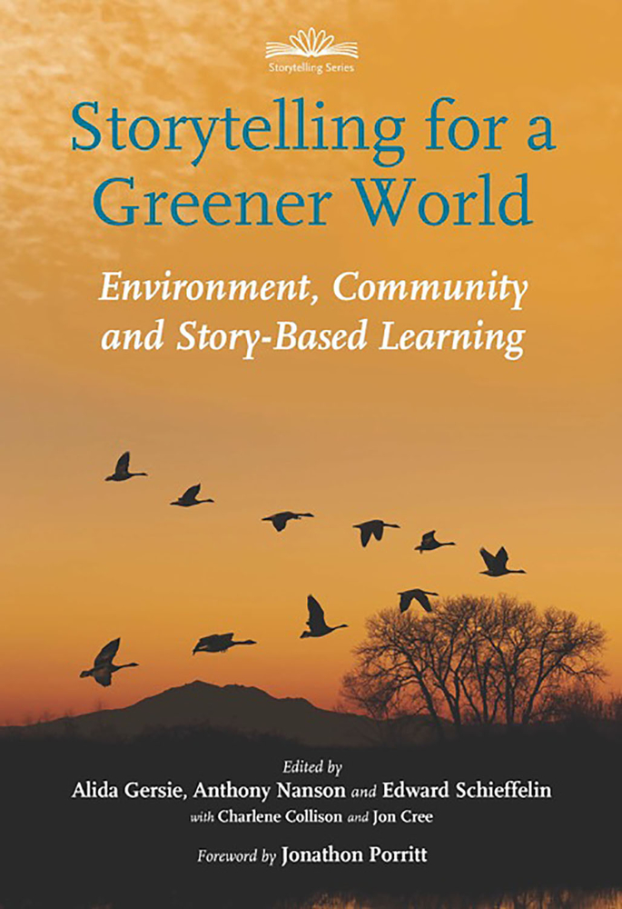 Storytelling for a Greener World: Environment, Community and Story ...