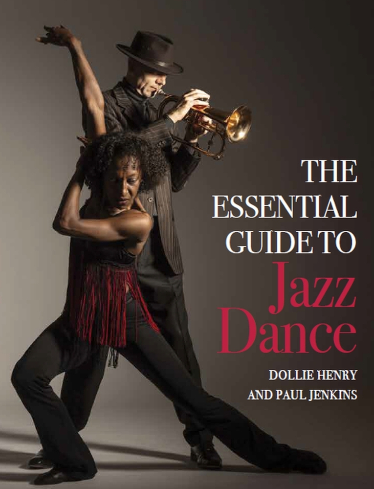 The Essential Guide to Jazz Dance by Dollie Henry | Goodreads