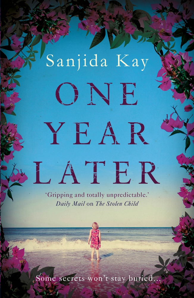 One Year Later by Sanjida Kay | Goodreads