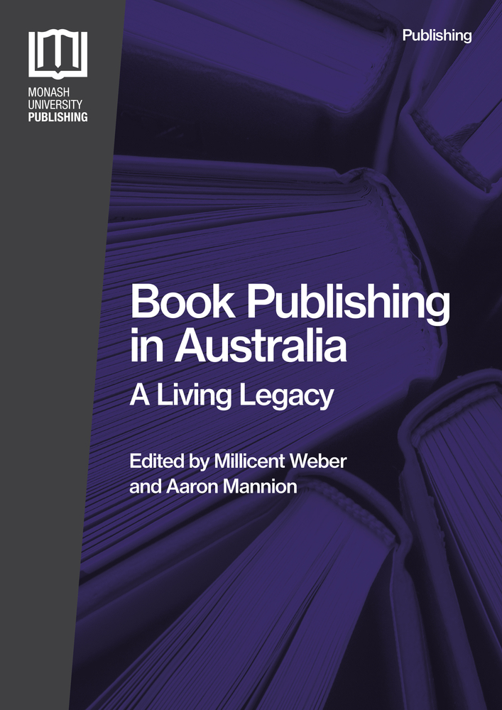 Book Publishing in Australia: A Living Legacy by Aaron Mannion | Goodreads