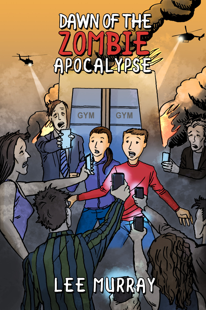 Dawn of the Zombie Apocalypse by Lee Murray | Goodreads