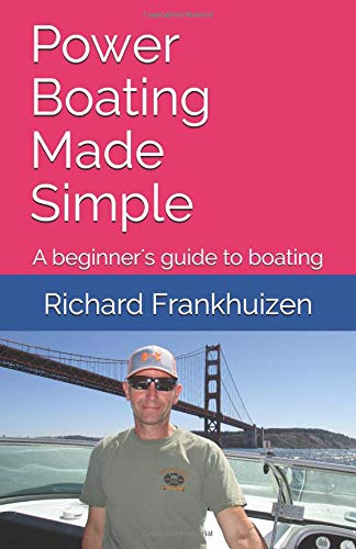 Power Boating Made Simple: A beginner's guide to boating by Richard ...