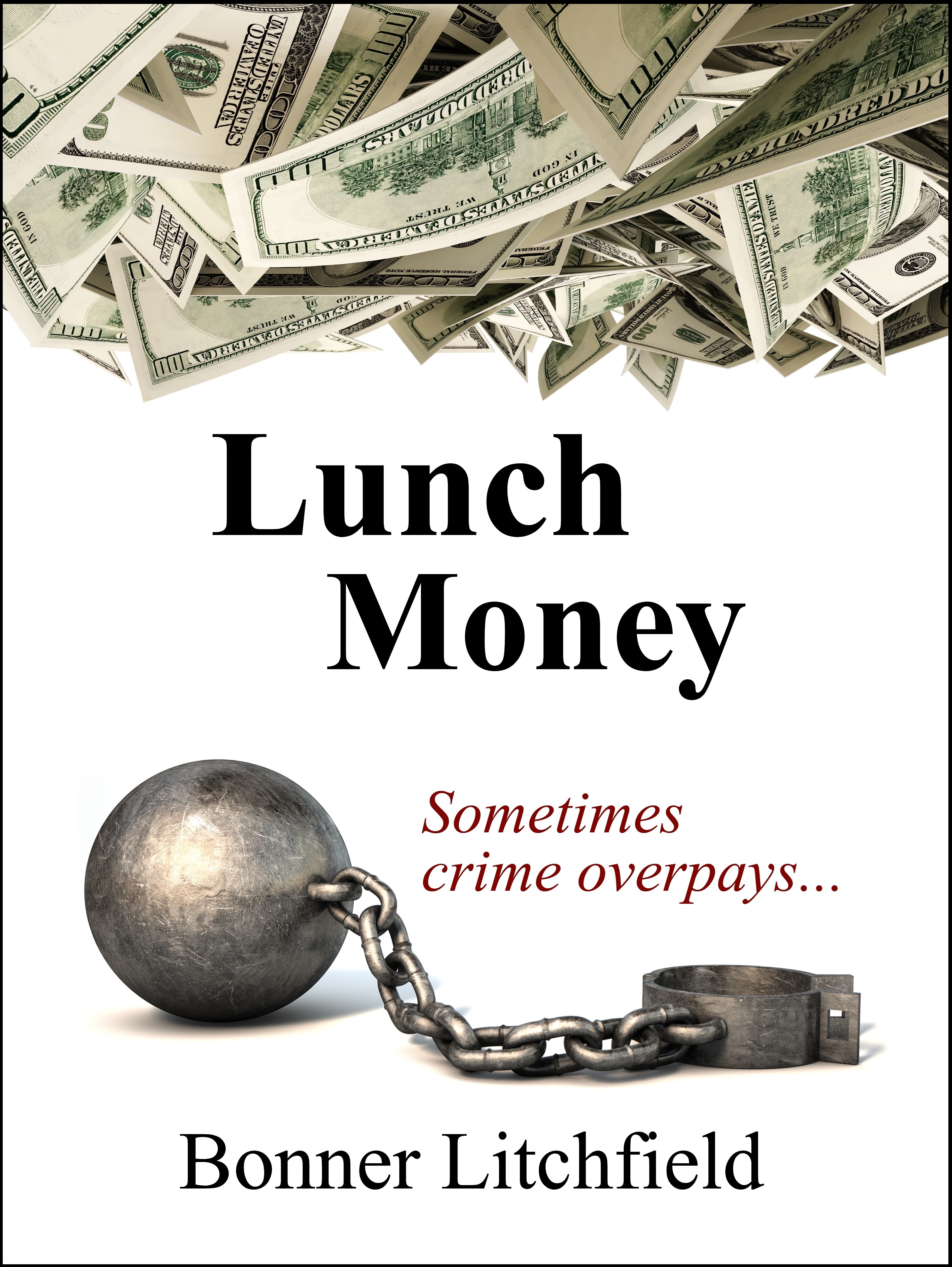 Lunch Money by Bonner Litchfield | Goodreads
