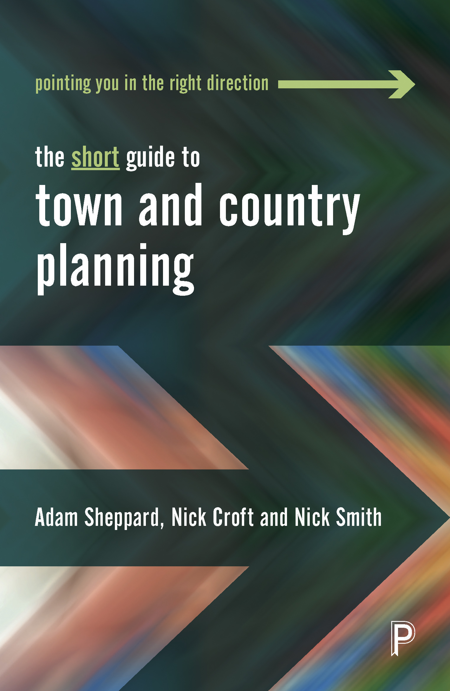 The Short Guide to Town and Country Planning 2e by Adam Sheppard ...
