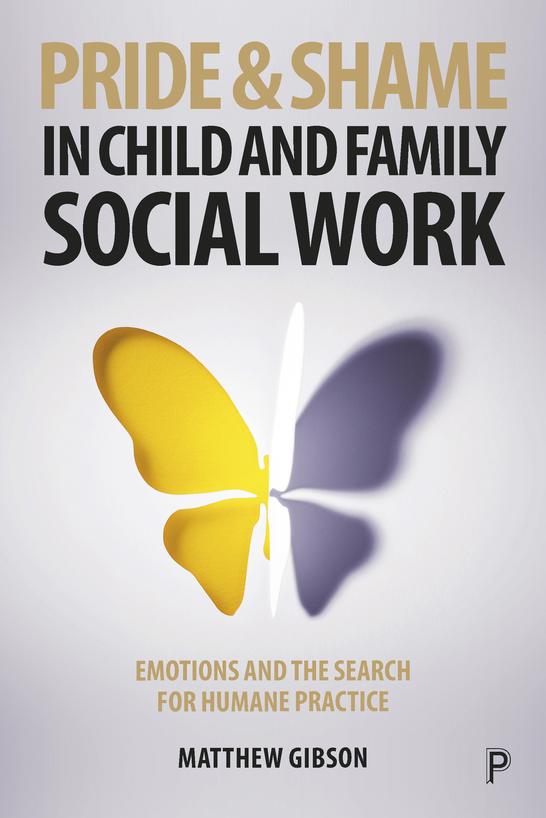 Pride and Shame in Child and Family Social Work: Emotions and the ...