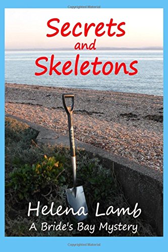 Secrets and Skeletons by Helena Lamb | Goodreads
