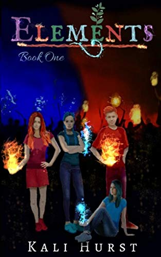 Elements by Kali Hurst | Goodreads