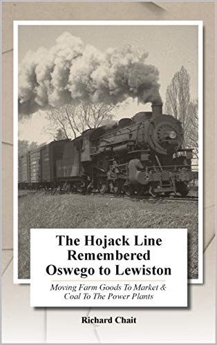 The Hojack Line Remembered: Oswego to Lewiston: Moving Farm Goods To ...