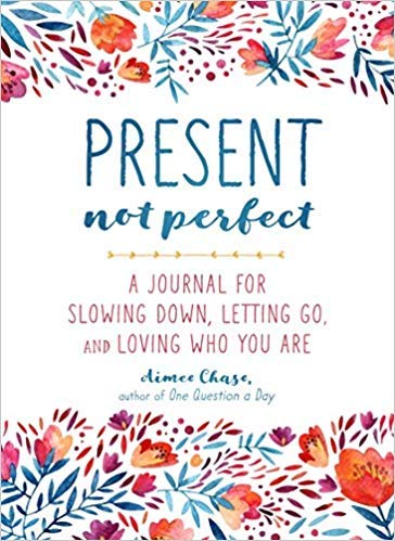 [PRESENT not perfect]{PRESENT not perfect} by Aimee Chase | Goodreads