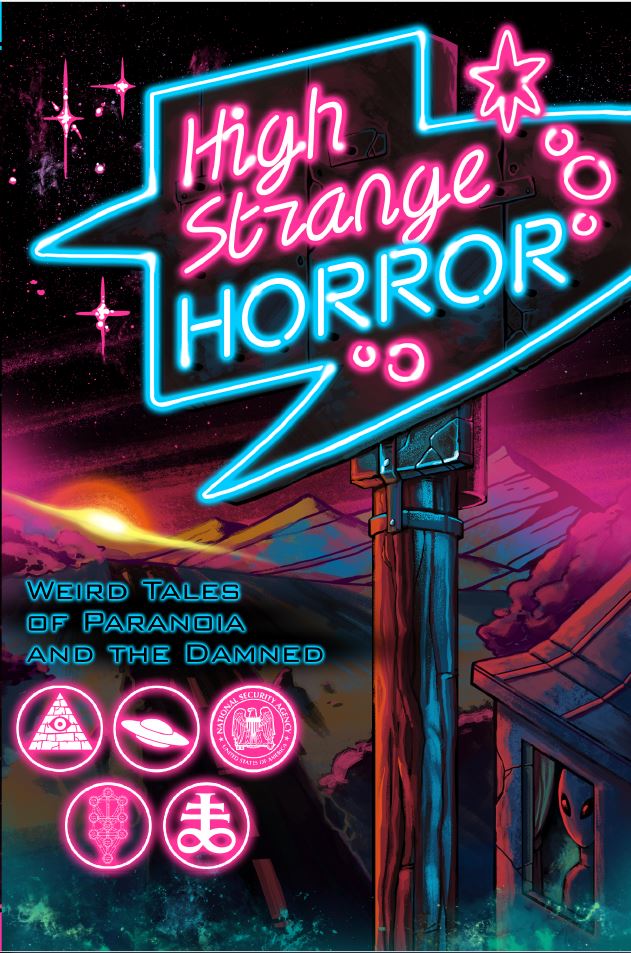 High Strange Horror: Weird Tales of Paranoia and the Damned by Jonathan ...